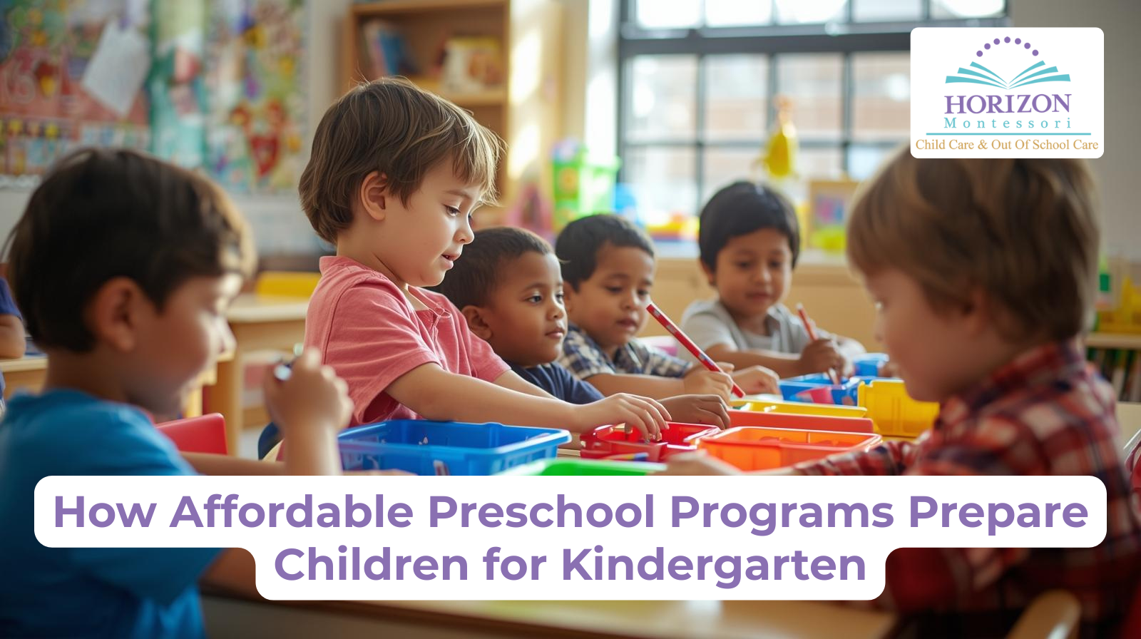 Affordable Preschool Helps Children Get Ready for Kindergarten